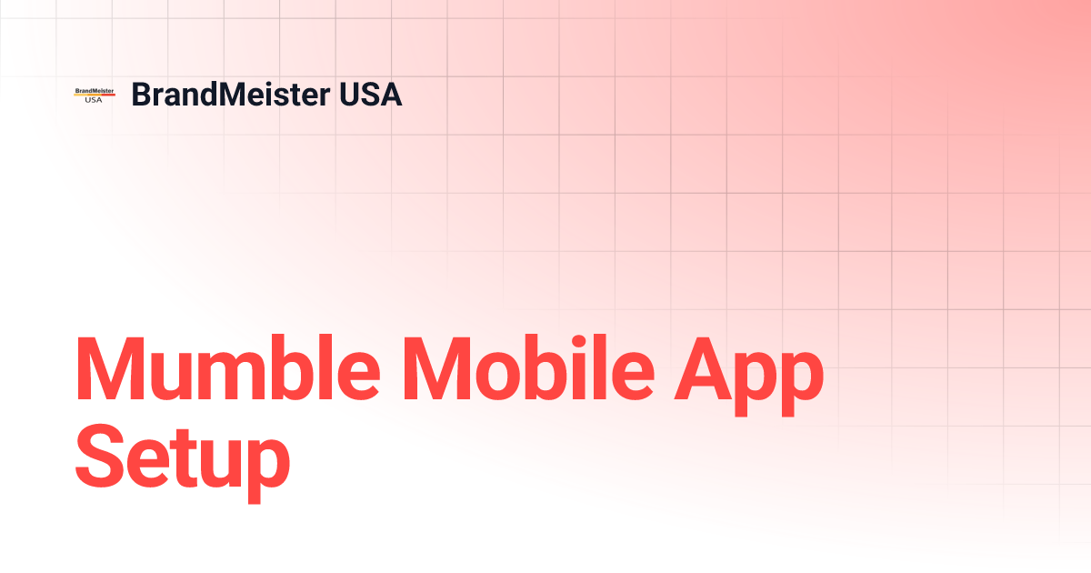 Mumble Mobile App Setup | BrandMeister USA