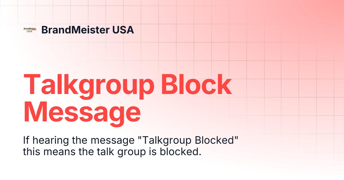 Talkgroup Block Message | BrandMeister USA